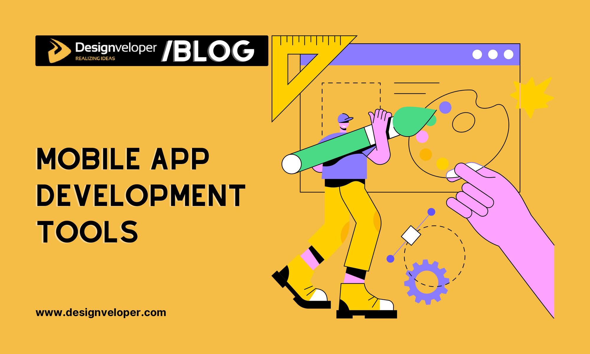 7 Most Popular Mobile App Development Tools